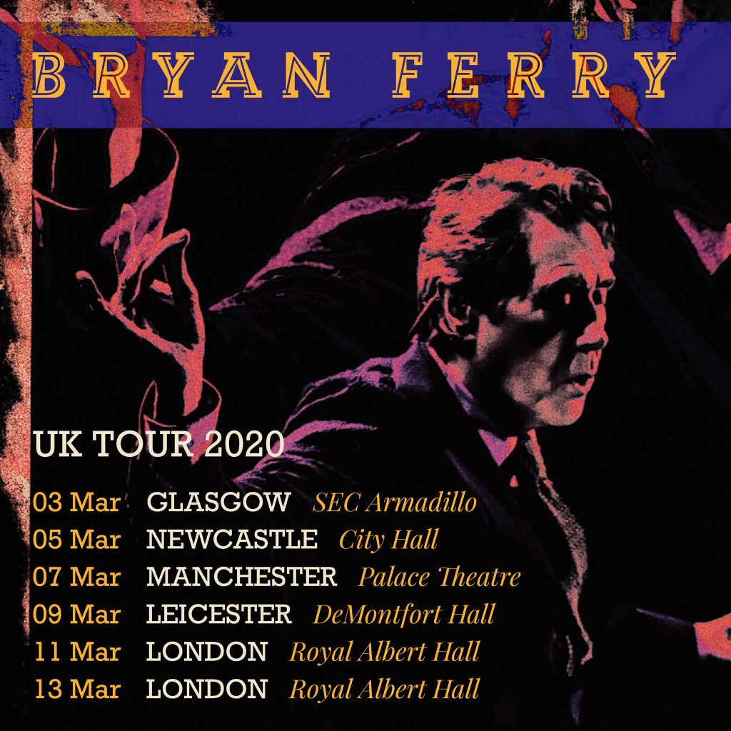 2020 UK Headline Tour Announced – Bryan Ferry